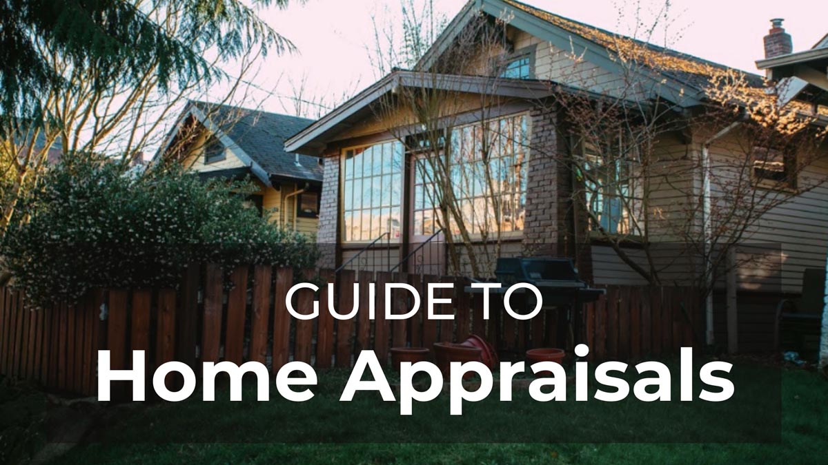 Guide to Home Appraisals - Seattle Mortgage Planners